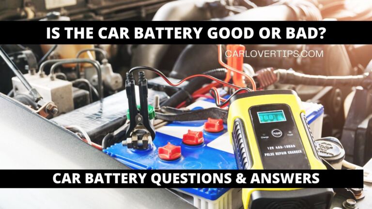 Car Battery Frequently Asked Questions 50+ - Car Lover Tips