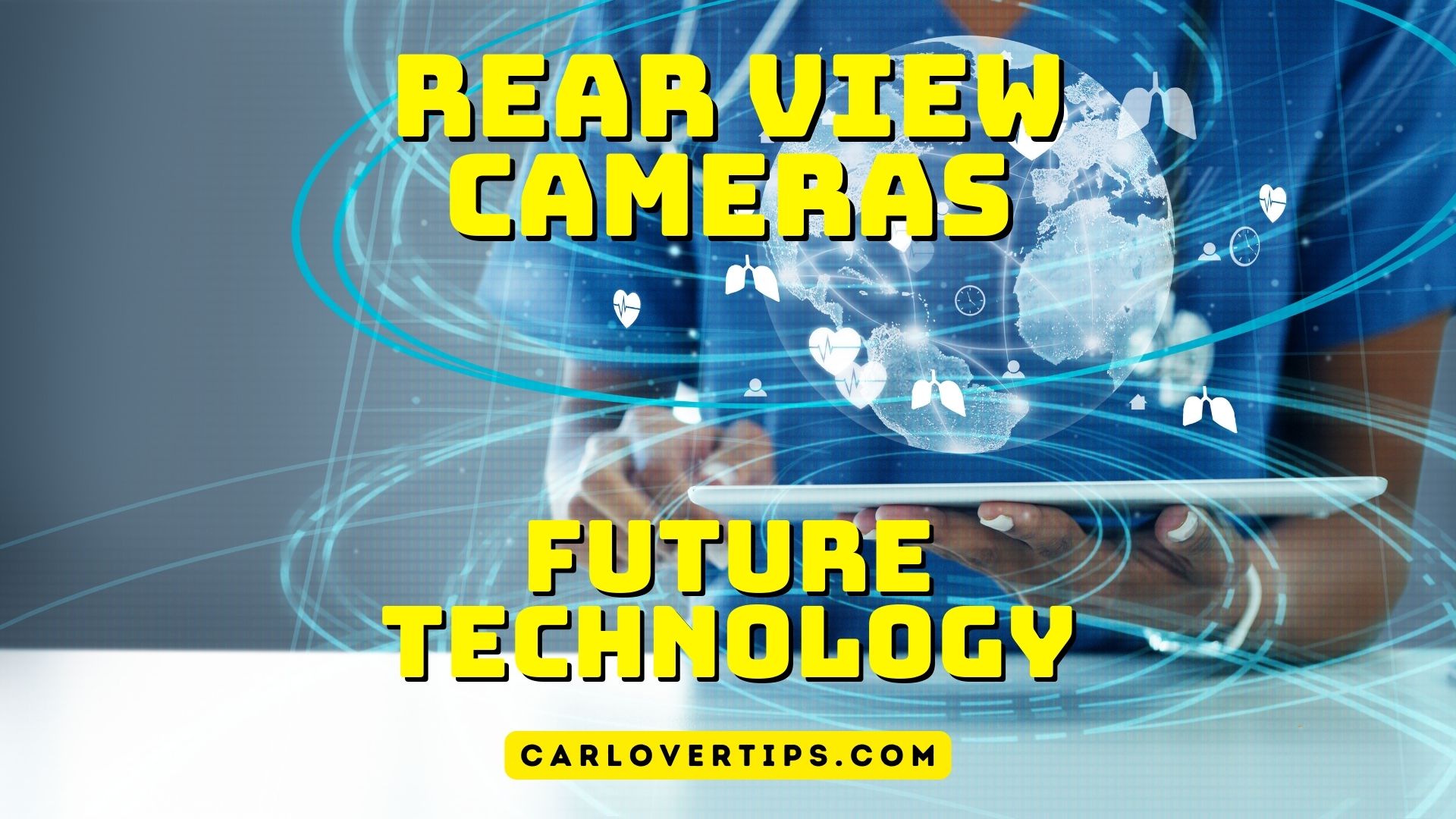 Rear-View Cameras Guide to Having One In Your Car, Truck or RV