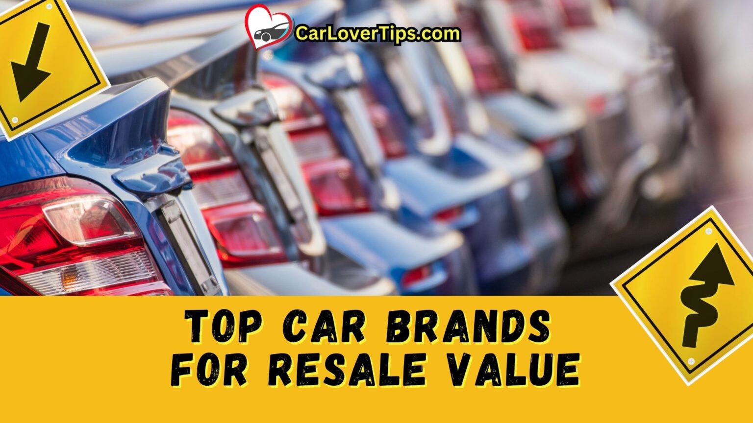 Top Car Brands for Resale Value - Car Lover Tips